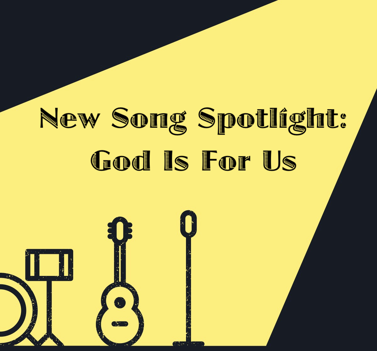 New Song Spotlight: God is For Us – New Creation Living
